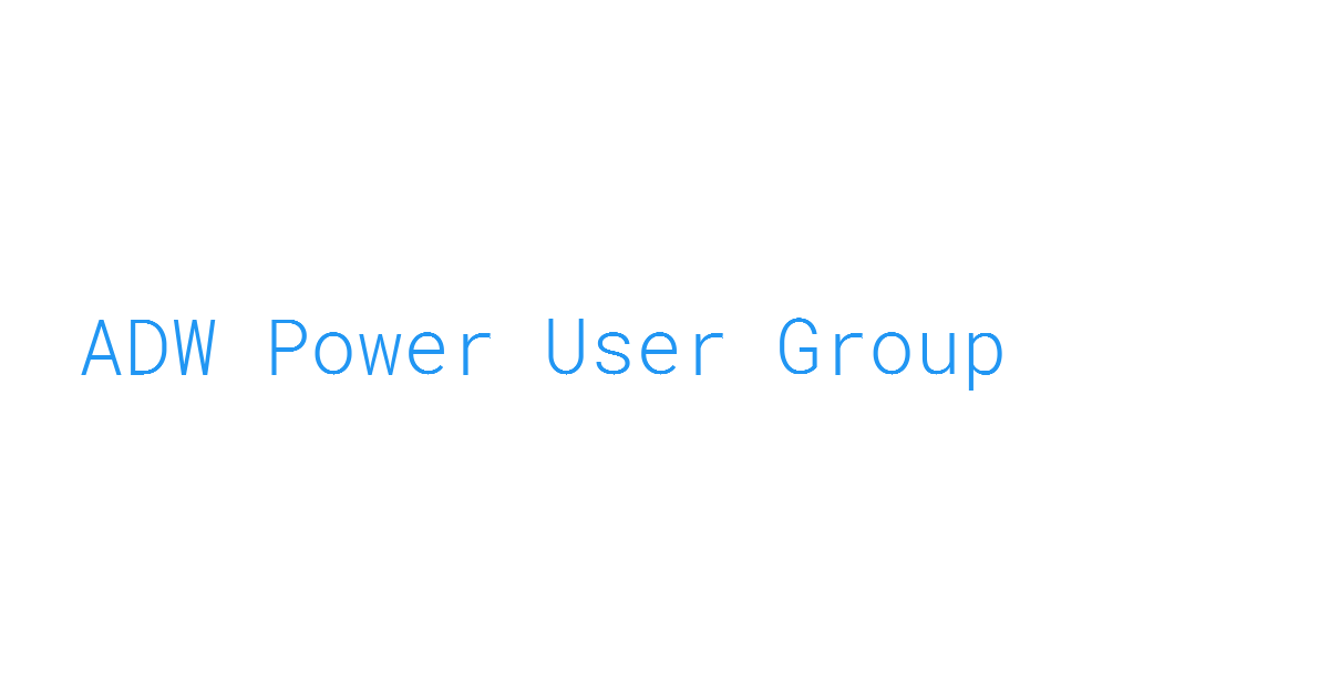 ADW Power User Group - Feature Voting & Roadmap